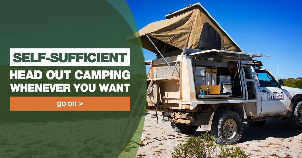 How to be a Self-Sufficient Camper | Snowys Blog